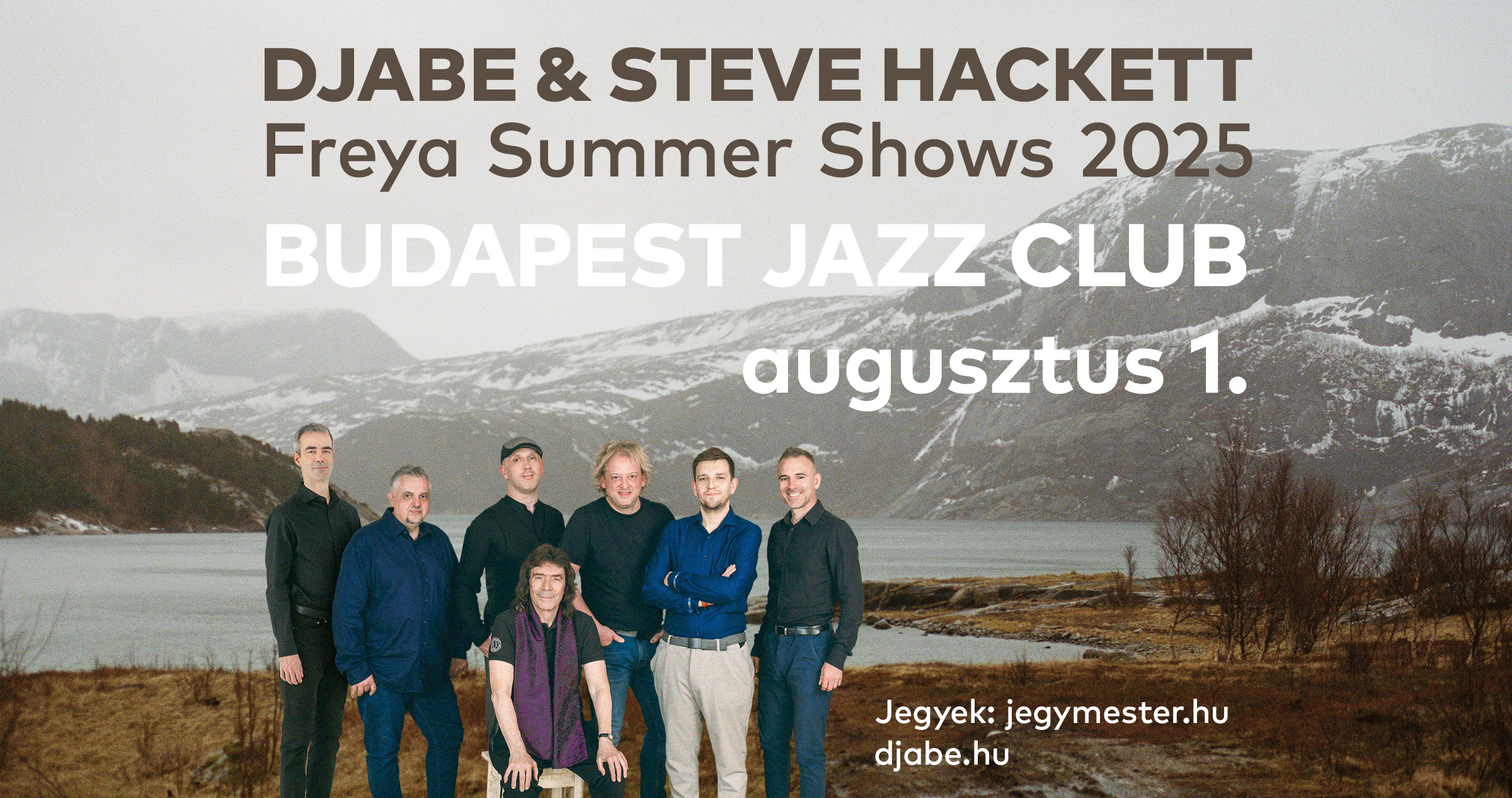 Djabe | Djabe & Steve Hackett - Freya Summer Shows 2025 - augusztus 1 ...